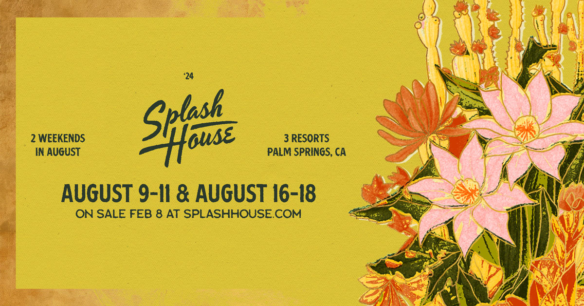 Splash House 2025 | Palm Springs, CA
